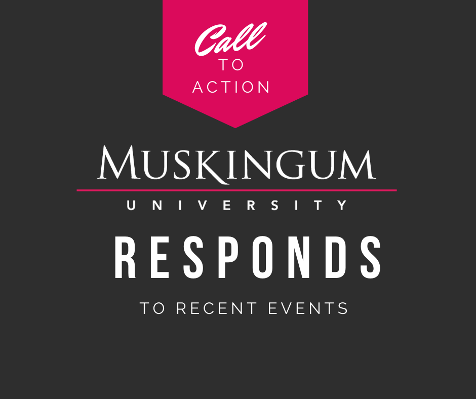 Call to Action: Muskingum University Responds to Recent Events ...